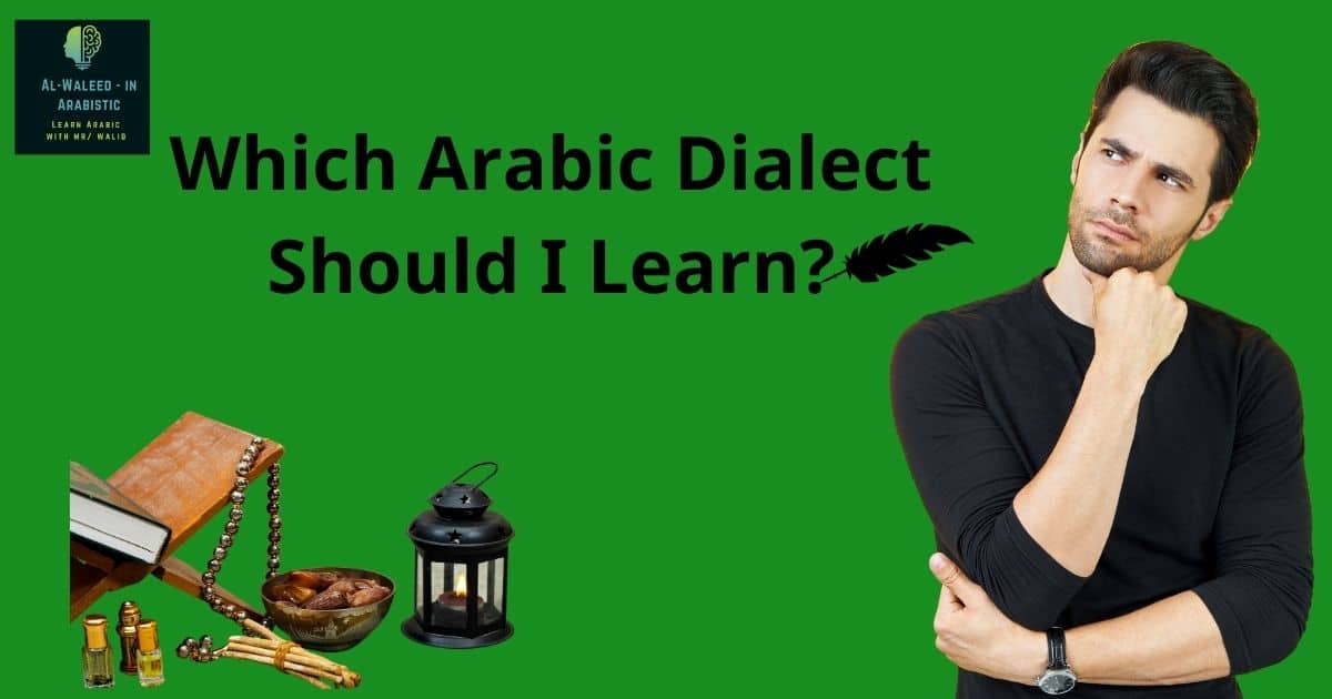 Which Arabic Dialect Should I Learn?